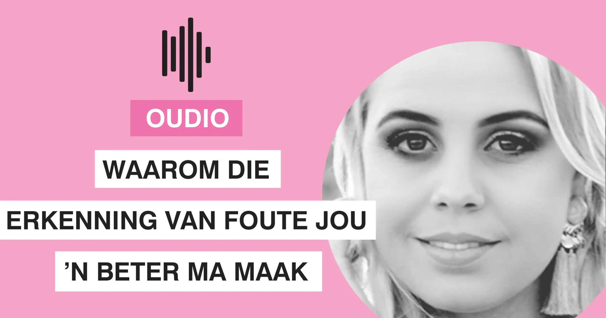 [OUDIO] Waarom die erkenning van foute jou ’n beter ma maak - Voelgoed
